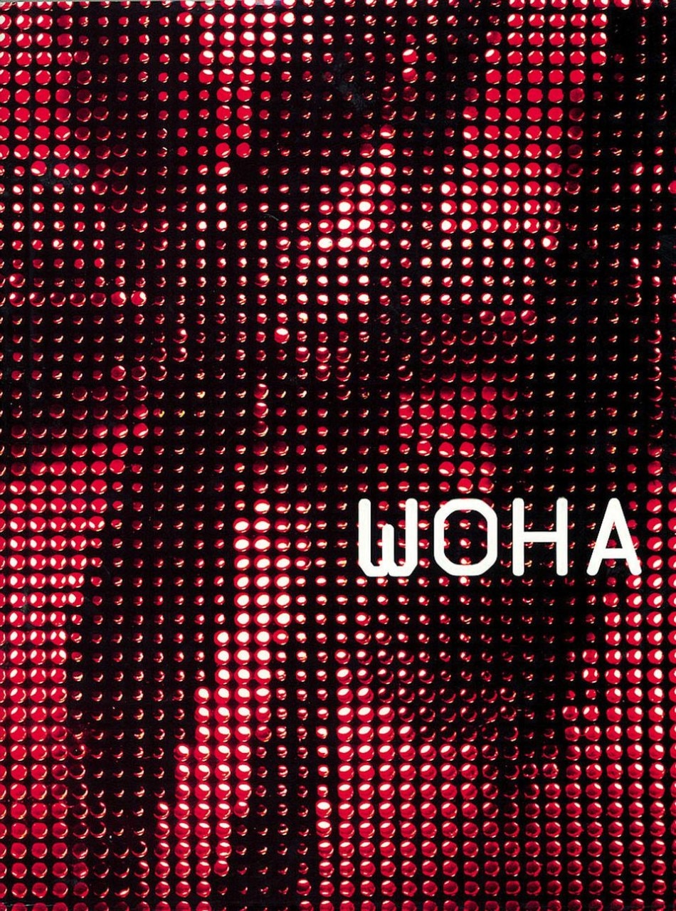 The architecture of WOHA - Domus